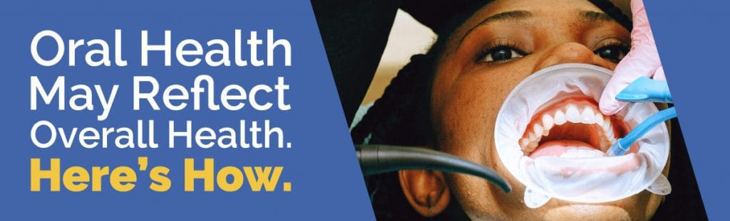 Oral Health May Impact Overall Health. Here’s How. | New York Health Works